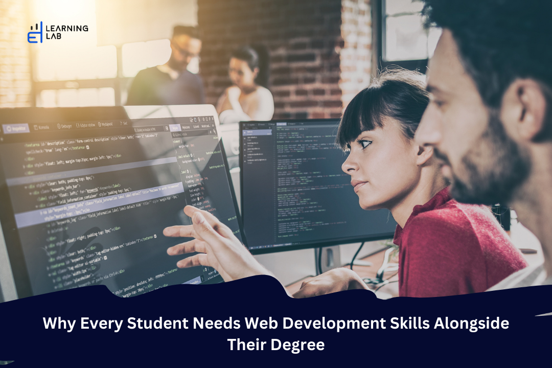 Why Every Student Needs Web Development Skills Alongside Their Degree - Digital Evolution Zone